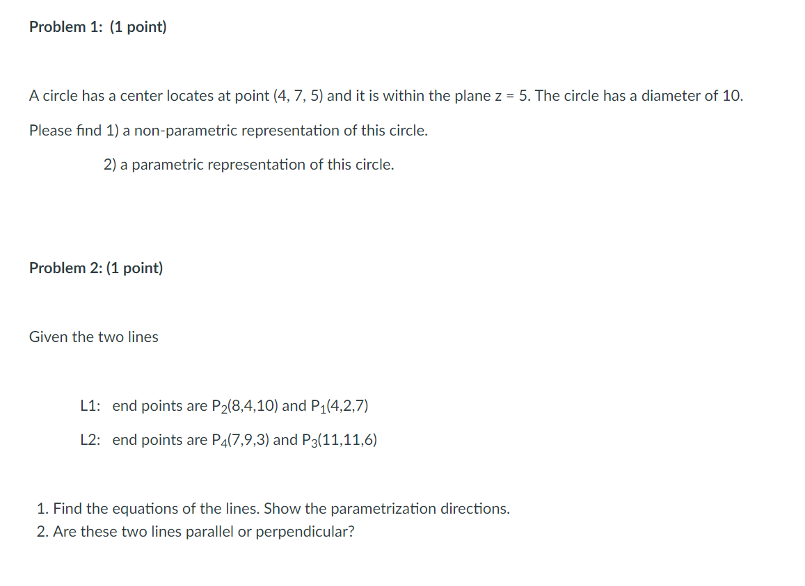 Solved Problem 1 1 Point A Circle Has A Center Locates At Chegg