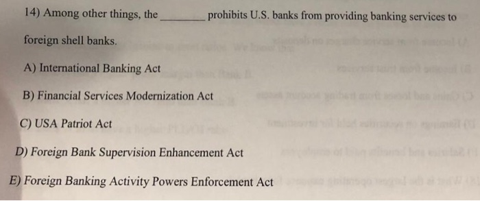 Solved 14) Among other things, thep foreign shell banks. A) | Chegg.com
