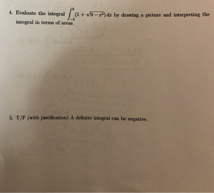 Solved 4. Evaluate the integral (1 +v9-)dz by drawing a | Chegg.com
