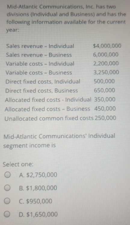Solved Mid-Atlantic Communications, Inc, has two divisions | Chegg.com