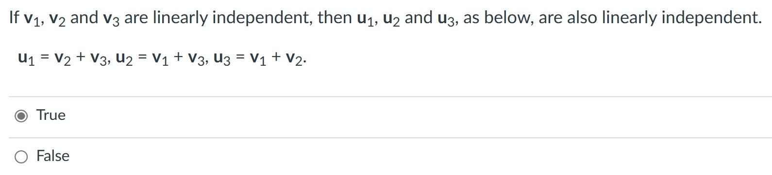 Solved If v1,v2 and v3 are linearly independent, then u1,u2 | Chegg.com