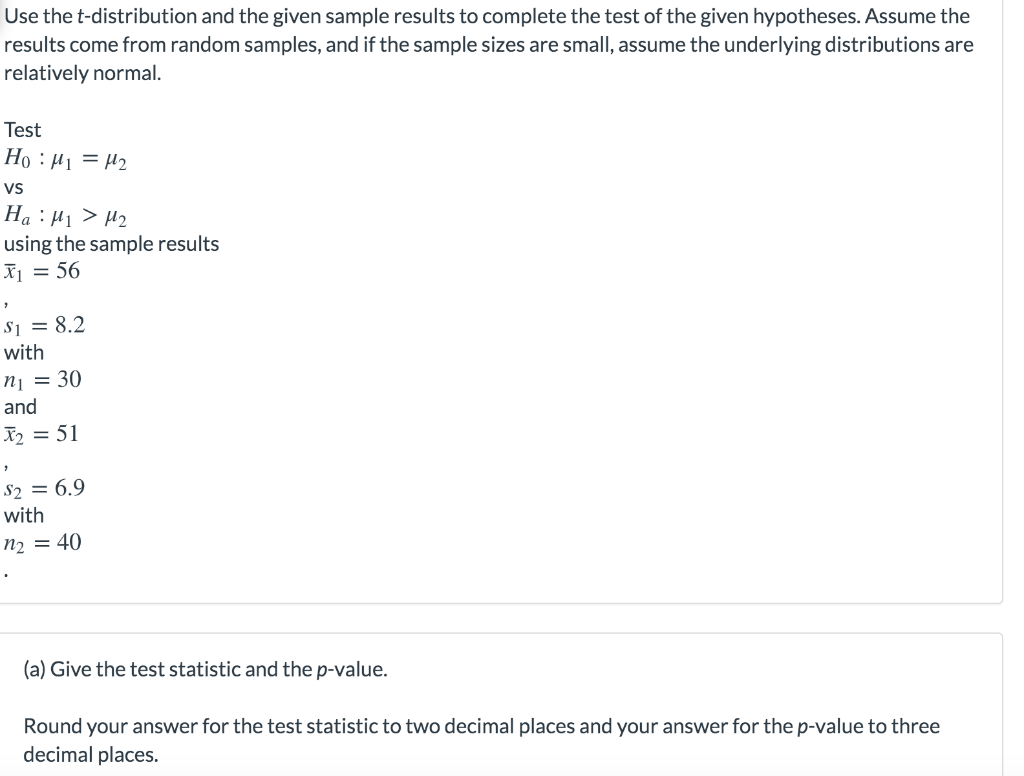 Solved Use the t-distribution and the given sample results | Chegg.com