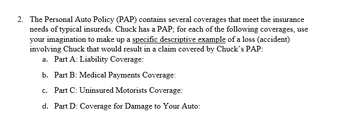 Solved 2. The Personal Auto Policy (PAP) contains several | Chegg.com