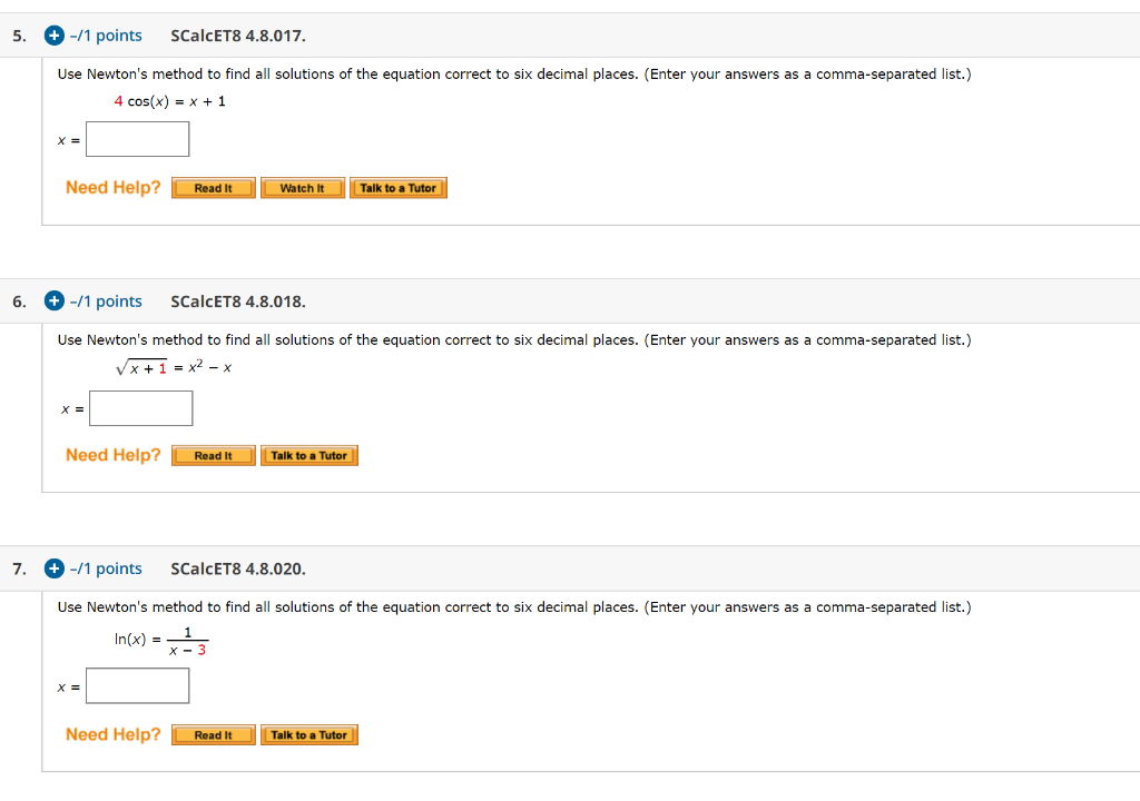 Solved 5. + -/1 points SCalcET8 4.8.017. Use Newton's method | Chegg.com