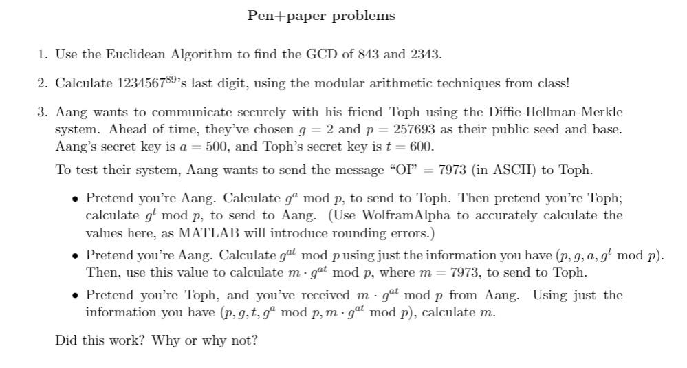Solved Pen+paper problems 1. Use the Euclidean Algorithm to | Chegg.com