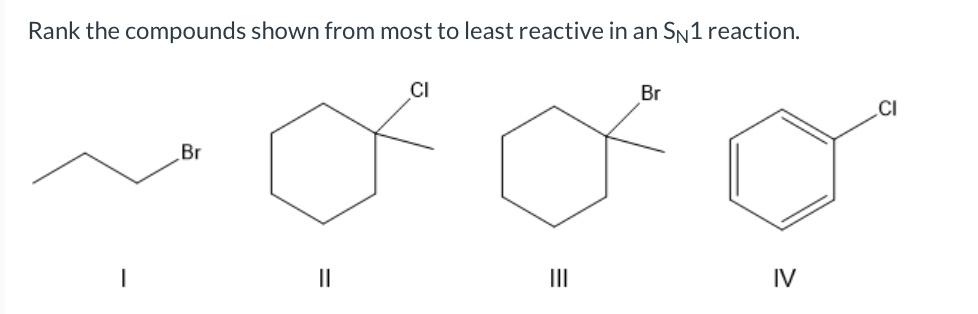 Solved Rank the compounds shown from most to least reactive | Chegg.com