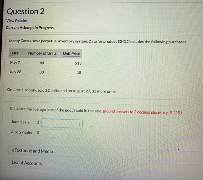 Solved Question 2 View Policies Current Attempt in Progress | Chegg.com
