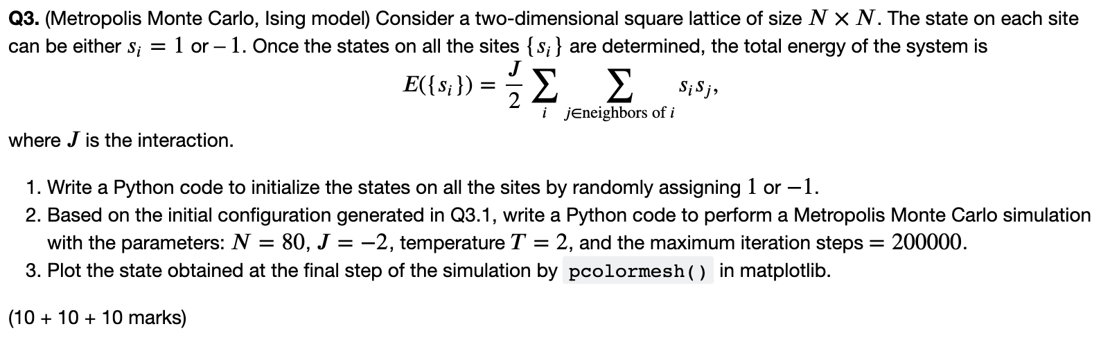 Solved Q3. (Metropolis Monte Carlo, Ising model) Consider a | Chegg.com