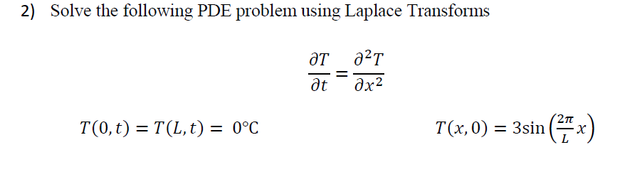 Solved Solve the following PDE problem using Laplace | Chegg.com