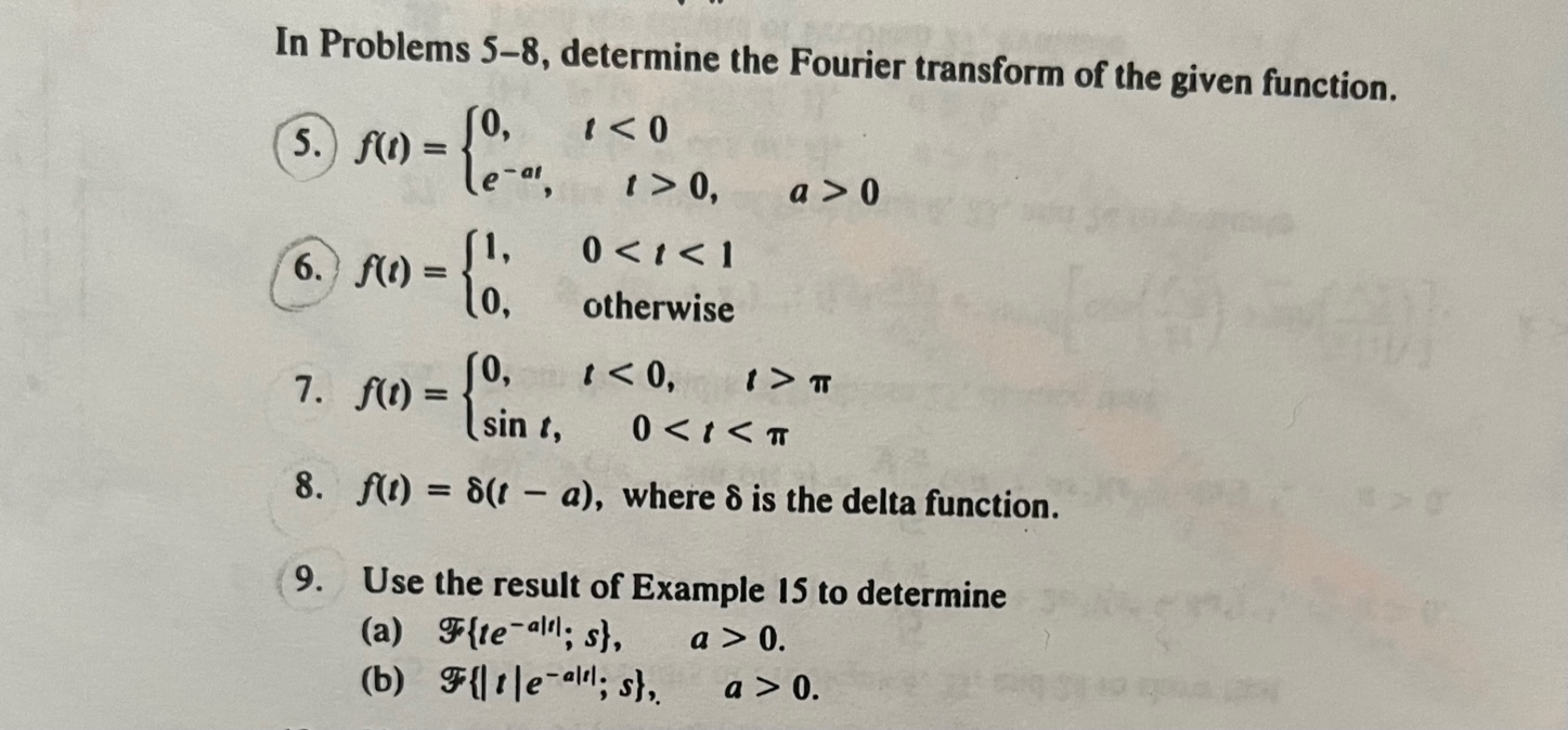 Solved In Problems 5-8, determine the Fourier transform of | Chegg.com