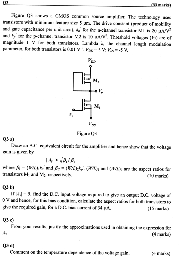 arks) Figure Q3 shows a CMOS common source amplifier. | Chegg.com