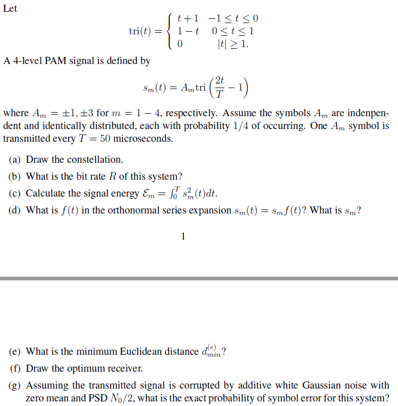 Solved tri(t)=⎩⎨⎧t+11−t0−1≤t≤00≤t≤1∣t∣≥1 A 4-level PAM | Chegg.com