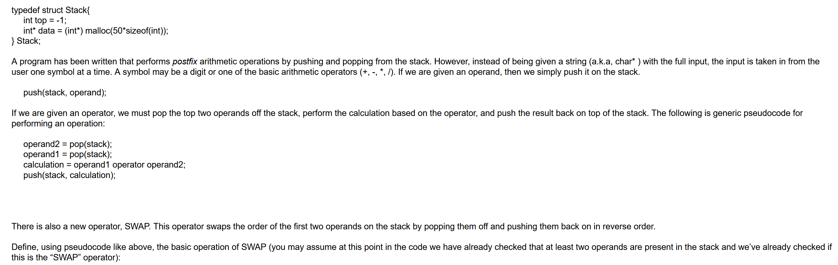 Solved typedef struct Stack{ int top = -1; int* data = | Chegg.com