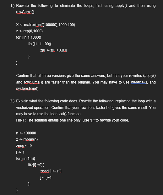 Solved 1.) Rewrite the following to eliminate the loops, | Chegg.com