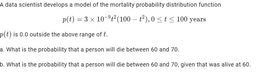 Solved A data scientist develops a model of the mortality | Chegg.com
