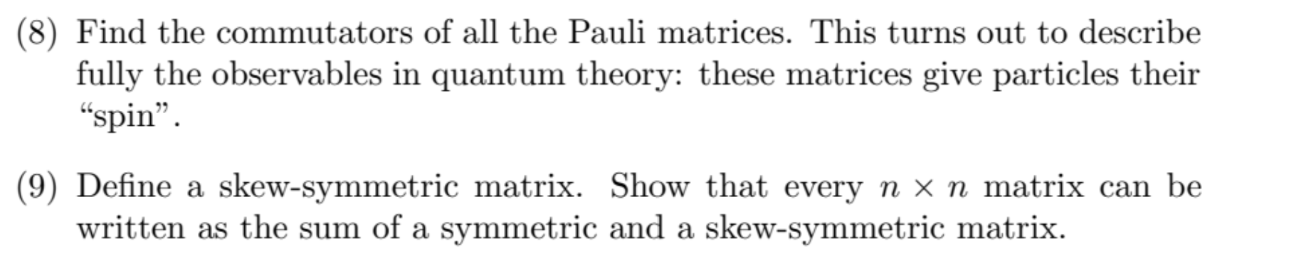 Solved 8 Find The Commutators Of All The Pauli Matrices