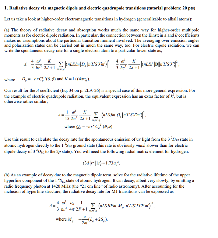 Solved 1. Radiative decay via magnetic dipole and electric | Chegg.com