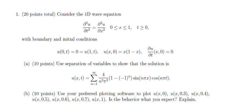 Solved 1. (20 points total) Consider the 1D wave equation au | Chegg.com