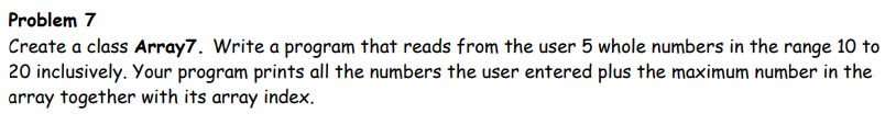 Solved Problem 7Create a class Array7. ﻿Write a program that | Chegg.com