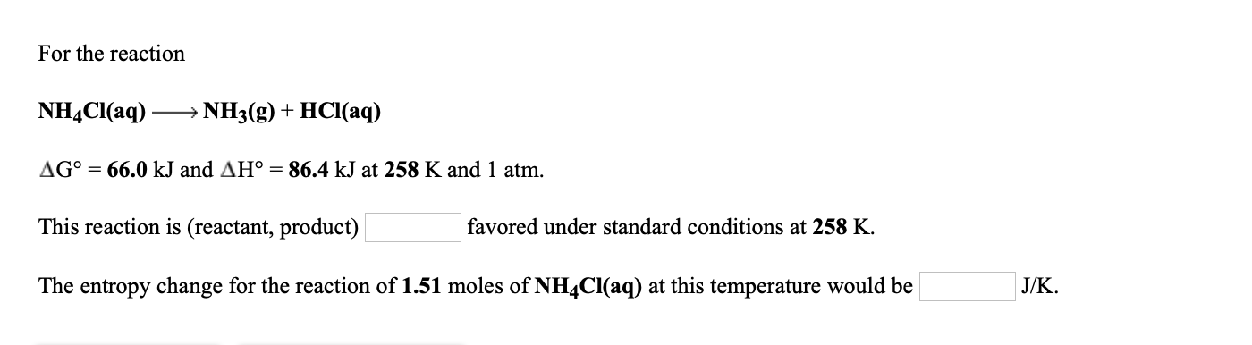 Solved For the reaction NH4Cl(aq) NH3(g) + HCl(aq) AG° = | Chegg.com
