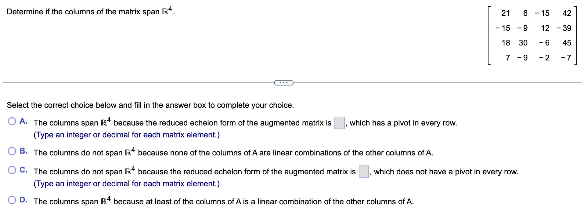 Solved Determine if the columns of the matrix span R4. | Chegg.com