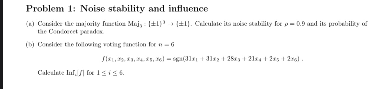 Problem 1: Noise stability and influence (a) Consider | Chegg.com