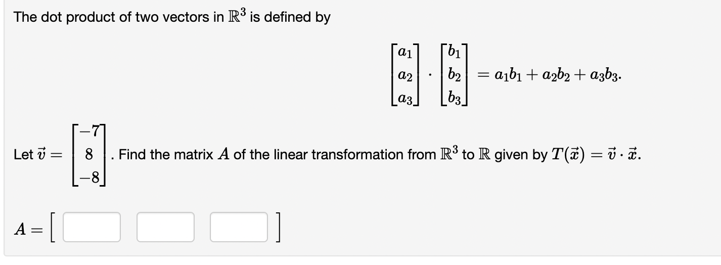 Solved The dot product of two vectors in R3 is defined by | Chegg.com