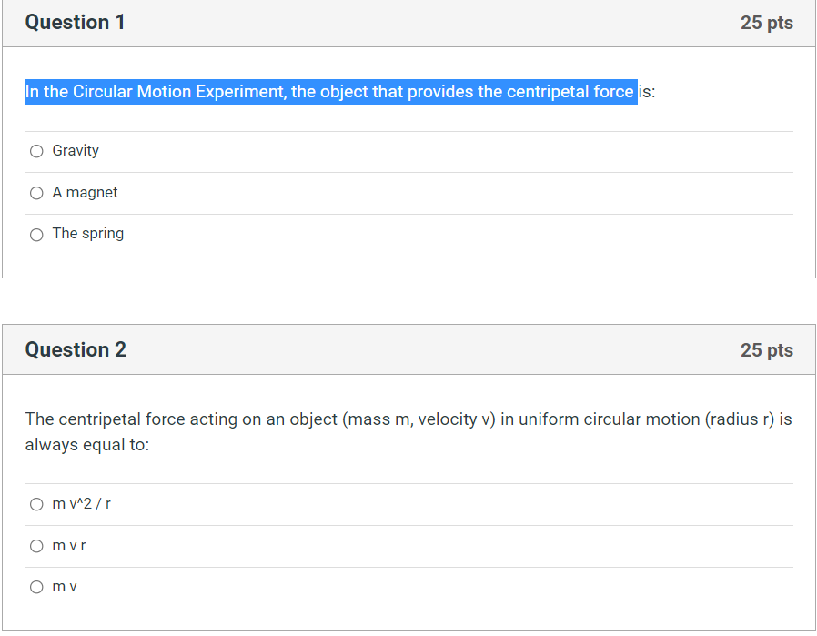 Solved Question 1 25 pts In the Circular Motion Experiment, | Chegg.com