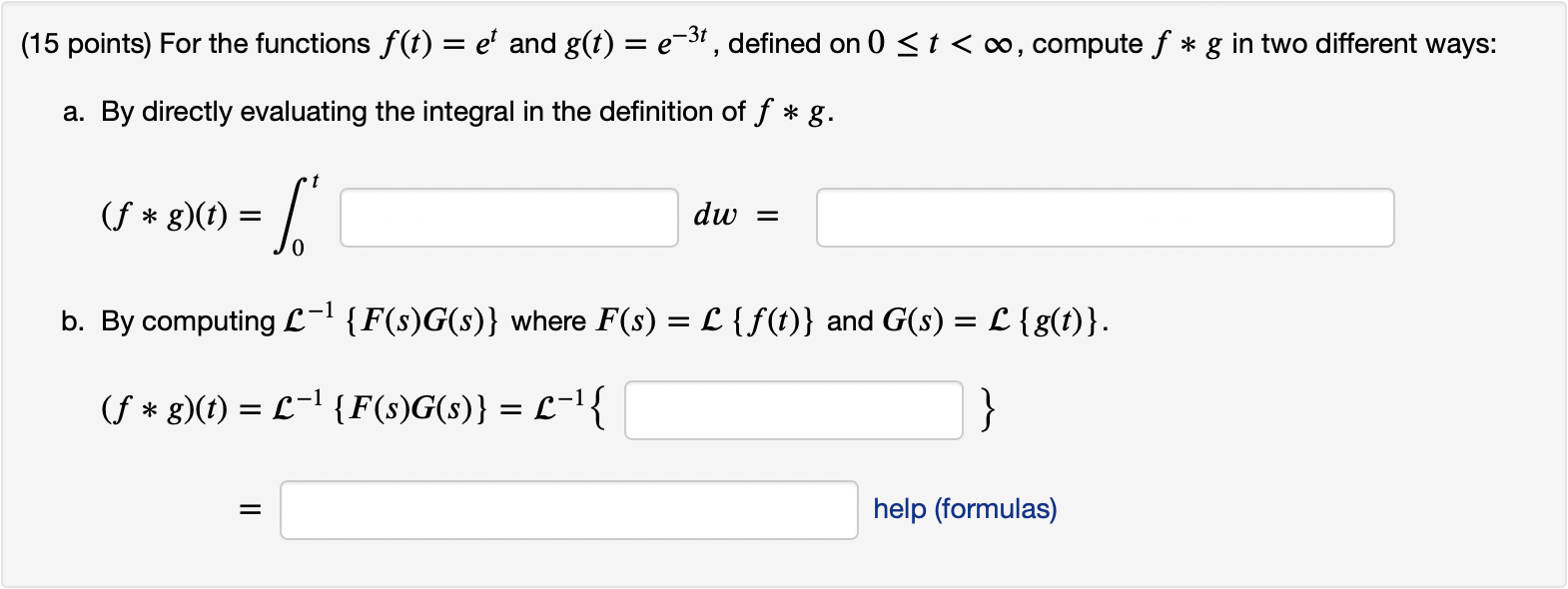 Solved (15 points) For the functions f(t)=et and g(t)=e−3t, | Chegg.com