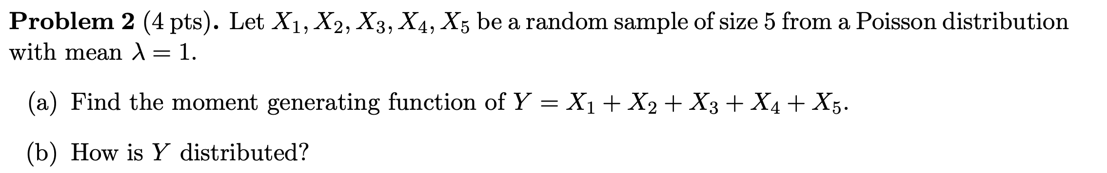 Solved Problem 2 (4 pts). Let X1,X2,X3,X4,X5 be a random | Chegg.com