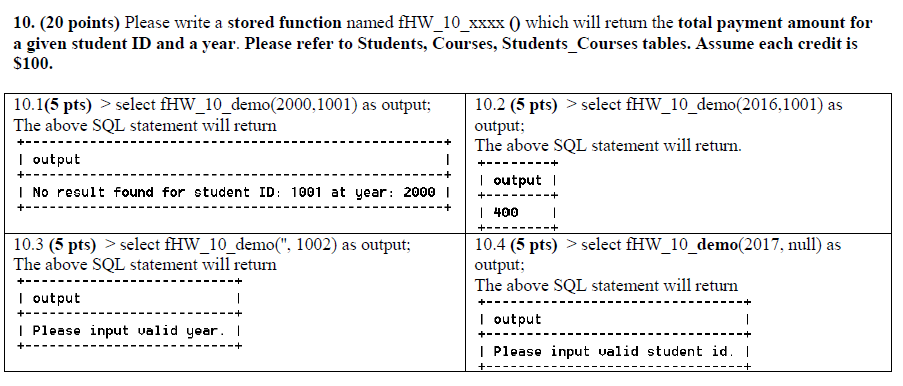 Solved 10. (20 points) Please write a stored function named | Chegg.com