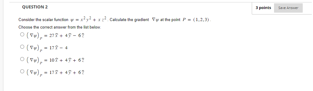 Solved Consider the scalar function ψ=x2y2+xz2. Calculate | Chegg.com