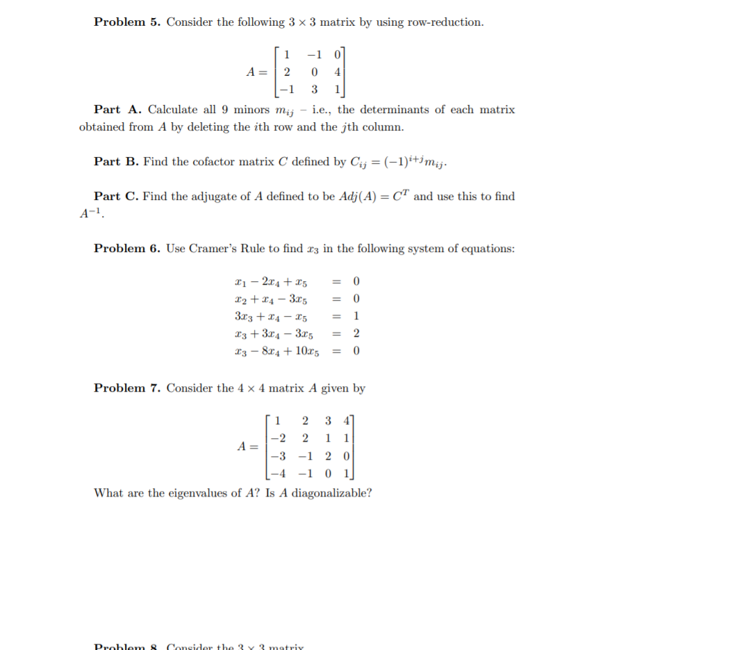 Solved Problem 5. Consider the following 3×3 matrix by using | Chegg.com