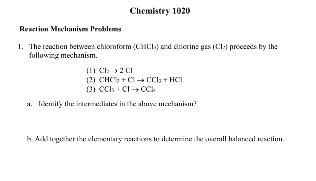 Solved Chemistry 1020 Reaction Mechanism Problems 1. The | Chegg.com