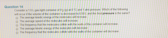 Solved Consider a 1.0 L gas-tight container of H_2 (g) at 0 | Chegg.com