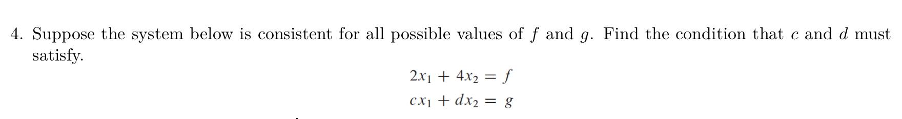 Solved 6. Suppose the coefficient matrix of a linear system | Chegg.com