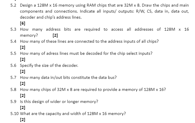 Solved 16 5.2 Design a 128M x 16 memory using RAM chips that | Chegg.com