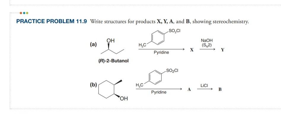 Solved PRACTICE PROBLEM 11.9 Write structures for products | Chegg.com