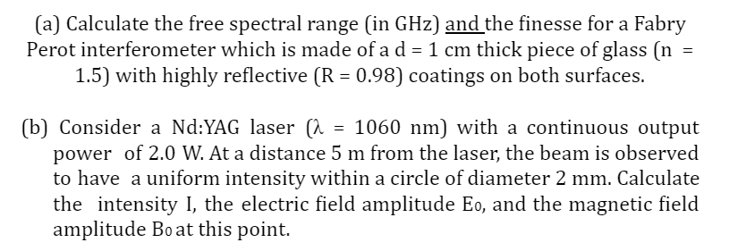 Solved (a) Calculate the free spectral range (in GHz) and | Chegg.com