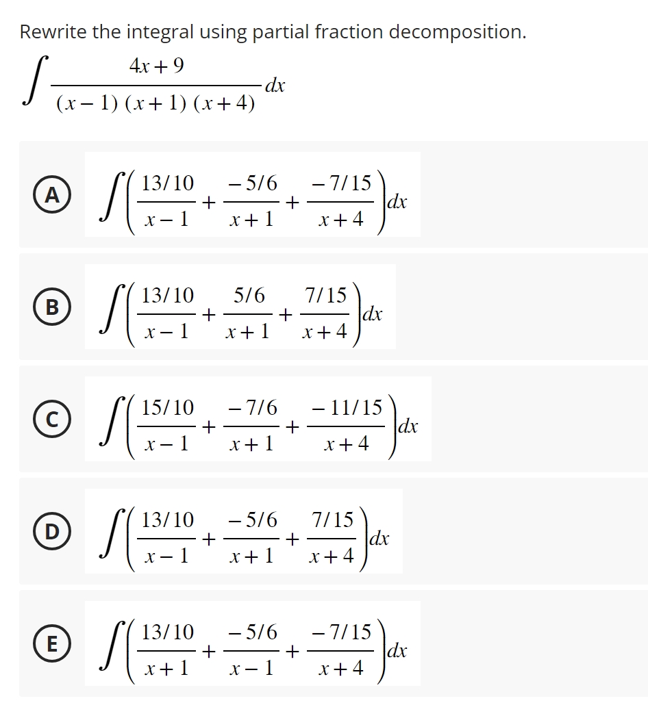 Solved Rewrite the integral using partial fraction | Chegg.com