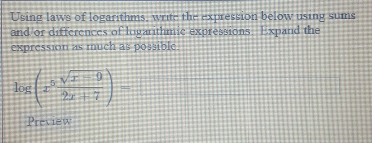 Solved Using laws of logarithms, write the given expressions | Chegg.com