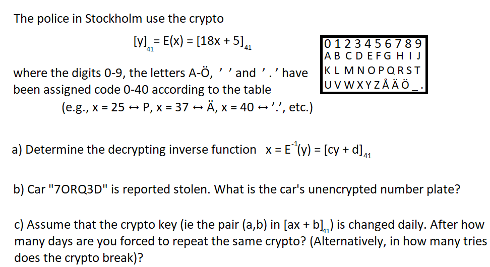 Solved The police in Stockholm use the crypto [y], = E(x) = | Chegg.com