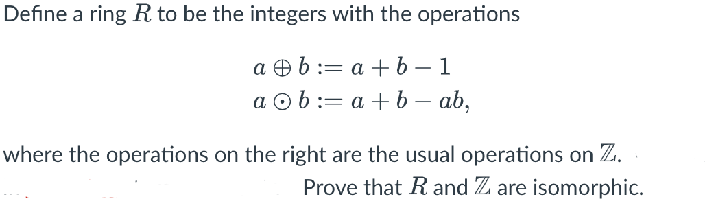 Solved Define a ring R to be the integers with the | Chegg.com