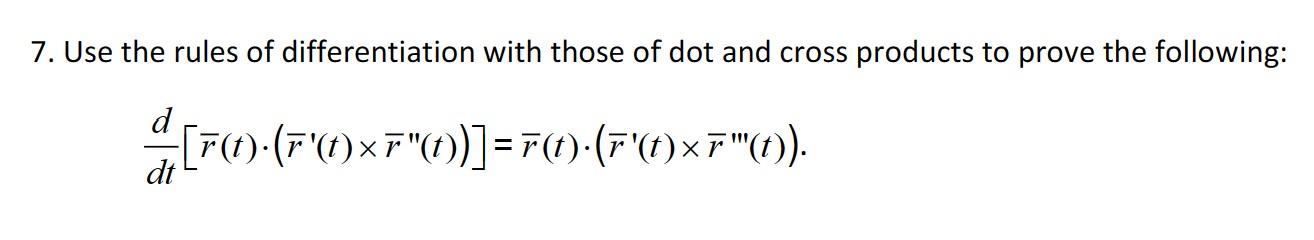 Solved 7. Use the rules of differentiation with those of dot | Chegg.com