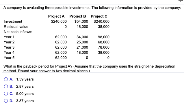 Solved A company is evaluating three possible investments. | Chegg.com Solved A company is evaluating three possible investments. | Chegg.com