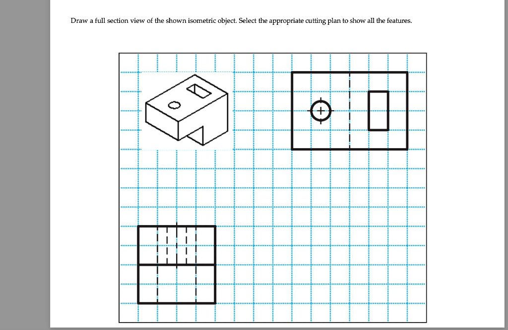 Solved Draw a full section view of the shown isometric | Chegg.com