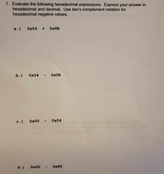 Solved 1. Evaluate the following hexadecimal expressions. | Chegg.com