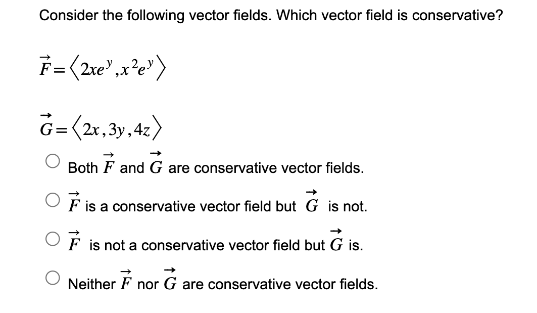 Solved Consider the following vector fields. Which vector | Chegg.com