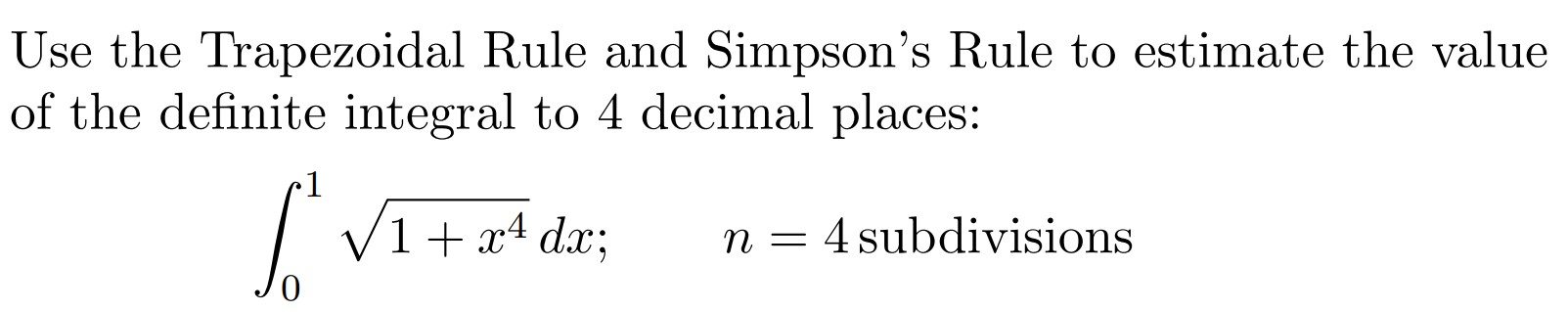 Solved Use the Trapezoidal Rule and Simpson's Rule to | Chegg.com
