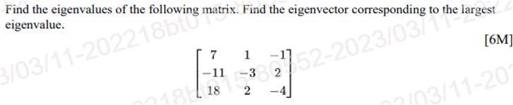 Solved Find the eigenvalues of the following matrix. Find | Chegg.com